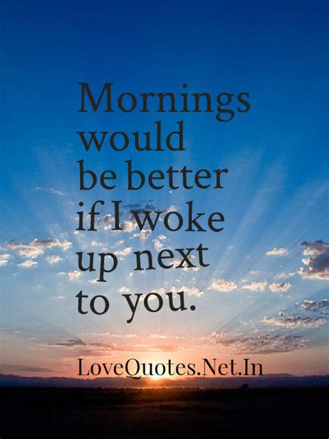 22 Good Morning Love Motivational Quotes Love Quotes Love Quotes