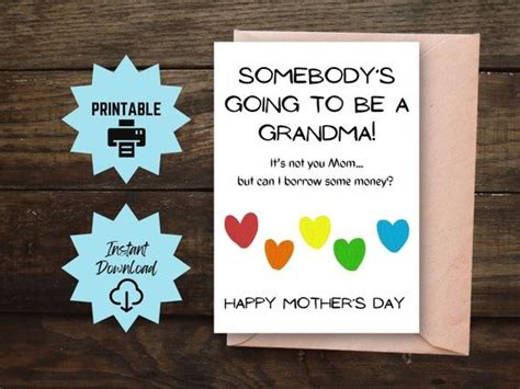 Printable Mothers Day Card Funny Somebodys Going To Be A Grandma