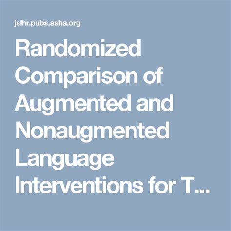 randomized comparison of augmented and nonaugmented language