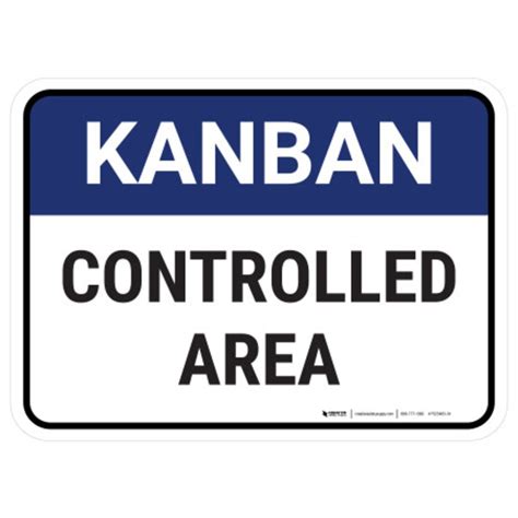 Kanban Controlled Area Rectangle Floor Sign Comprehensive Safety