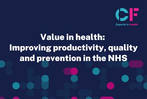 Value In Health Improving Productivity Quality And Prevention In The