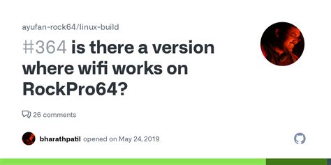is there a version where wifi works on rockpro64 · issue 364 · ayufan