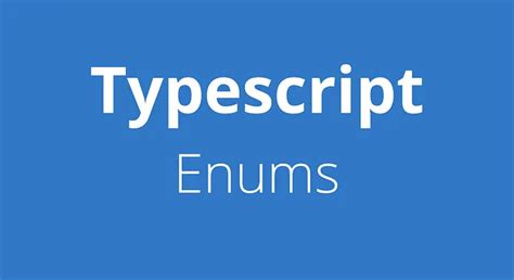 Javascript 在 Typescript 中理解枚举 强大而优雅的常量管理 终身学习者 Segmentfault 思否