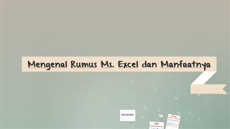 Mengenal Rumus Ms Excel Dan Manfaatnya By Nadila Mandha On Prezi
