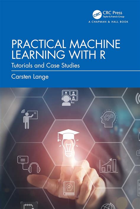 A Practical Machine Learning With R Tutorials And Case