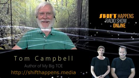 Tom Campbell Says Our World Is A Virtual Reality Part 1 Shift Happens Media