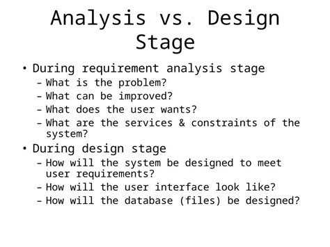 Ppt System Analysis And Design Analysis Vs Design Stage During