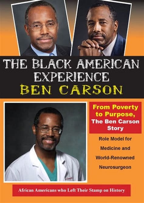 From Poverty To Purpose The Ben Carson Story Role Model For Medicine
