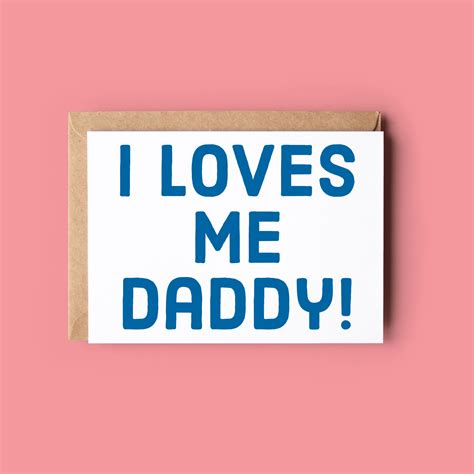 I Loves Me Daddy Wonky Cards