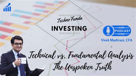 Technical Analysis Vs Fundamental Analysis The Unspoken Truth