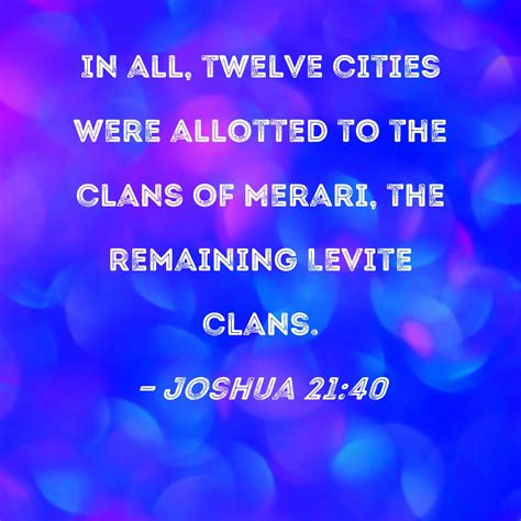 Joshua 2140 In All Twelve Cities Were Allotted To The Clans Of Merari