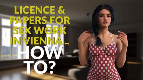 Wie Bekomme Ich Sexarbeit In Wien Und Österreich Sexwork Vienna