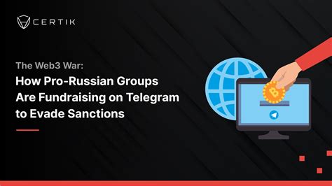 How Pro Russian Groups Are Fundraising On Telegram To Evade Sanctions
