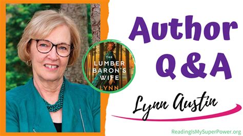 Author Interview And A Giveaway Lynn Austin And The Lumber Barons