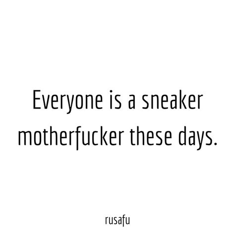 Motherfucker Quotes Rusafu