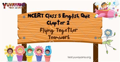 Ncert Class 5 English Mcq Test Chapter 2 Flying Together Teamwork