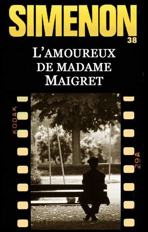 Lamoureux De Madame Maigret By Georges Simenon