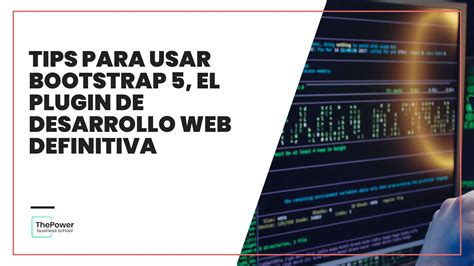 tips para bootstrap 5 el plugin de desarrollo web definitivo