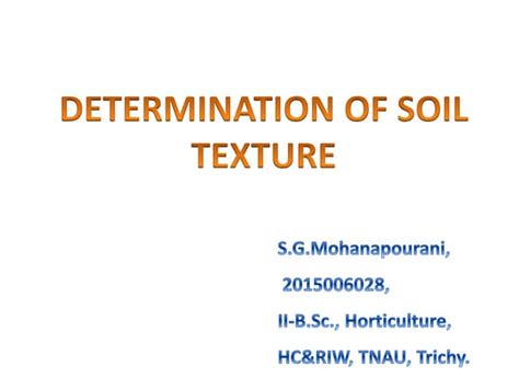 Determination Of Soil Texture Pptx