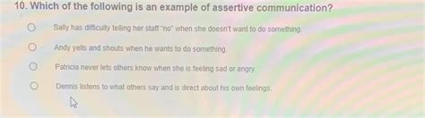 Solved Which Of The Following Is An Example Of Assertive