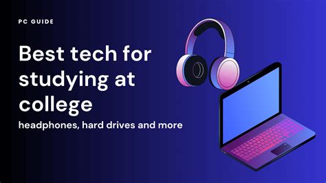 Best Tech For Studying At College
