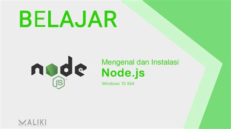 Tutorial Instalasi Node Js MALIKI EDULOGI NUSANTARA