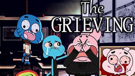 Creepypasta Gumball Die Trauernden The Amazing World Of Gumball Lost