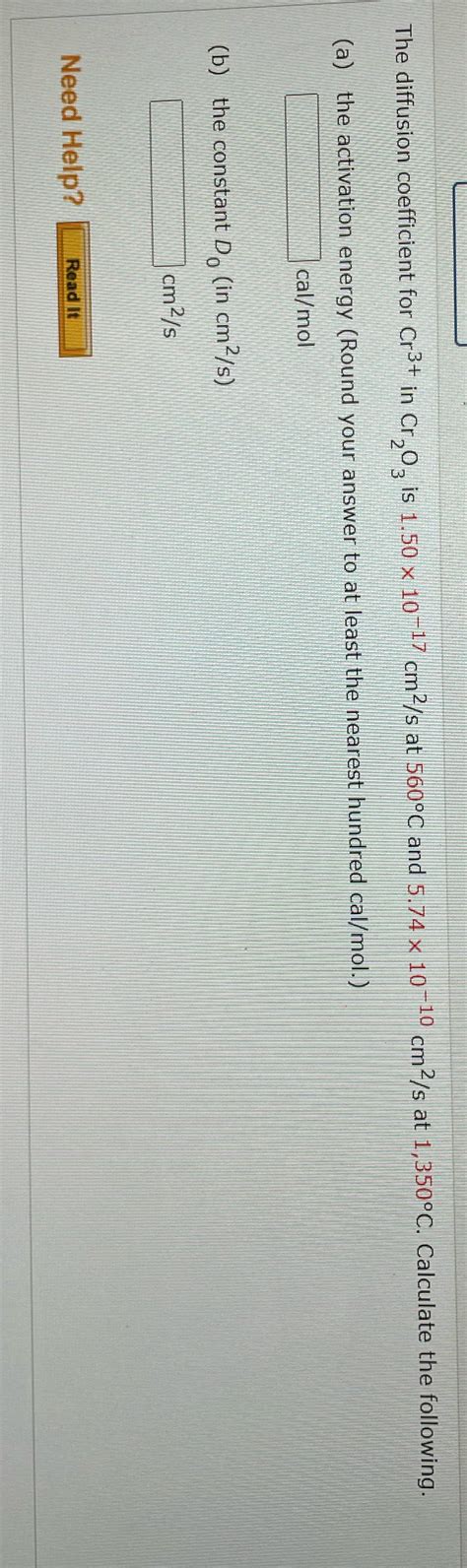 Solved The Diffusion Coefficient For Cri In Cr O Is 150 X 10