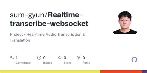 Github Sum Gyunrealtime Transcribe Websocket Project Real Time Audio Transcription