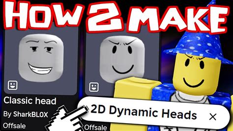 Easily Make Classic Looking Dynamic Headsfaces Roblox Ugc Guide