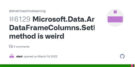 Microsoftdataanalysis Dataframecolumnssetname Method Is Weird · Issue 6129 · Dotnet