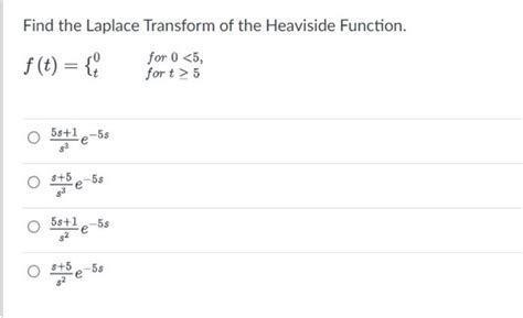 Solved Find The Laplace Transform Of The Heaviside Function