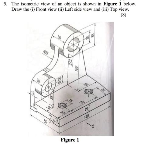 Solved The Isometric View Of An Object Is Shown In Figure Chegg