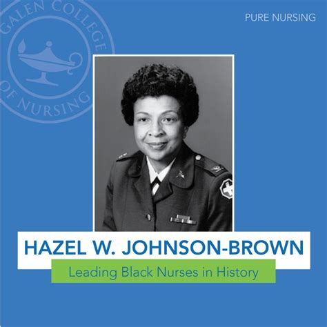 Galen College Of Nursing On Linkedin Hazel W Johnson Brown Was The