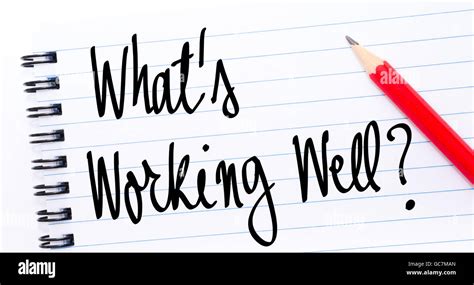What Is Working Well Written On Notebook Page With Red Pencil On The