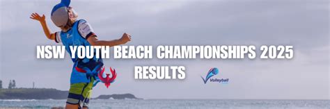 Nsw Youth Beach Championships Results 2025 Volleyball New South Wales
