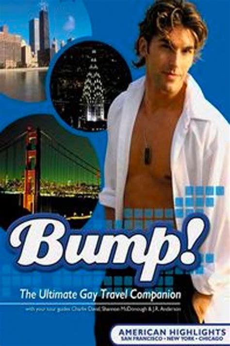 Bump The Ultimate Gay Travel Companion American Highlight