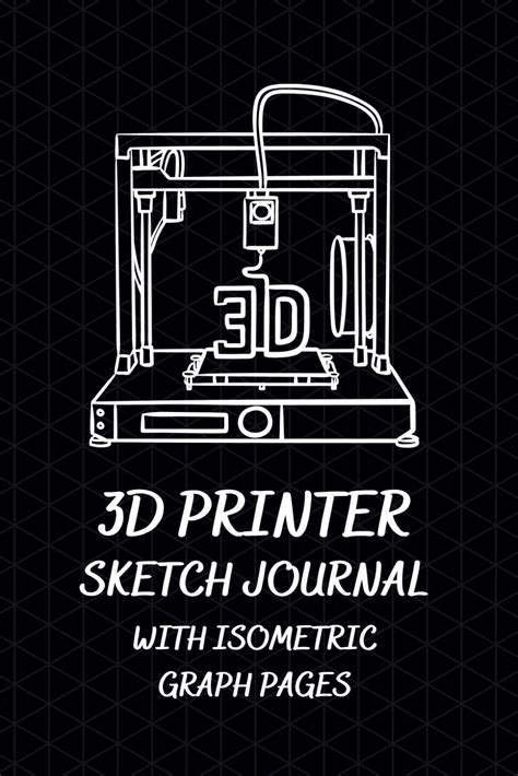 3d Printer Sketch Journal With Isometric Graph Pages Designs Chomper