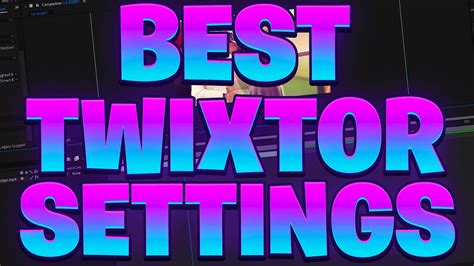 Best Twixtor Pro Settings For After Effects Youtube