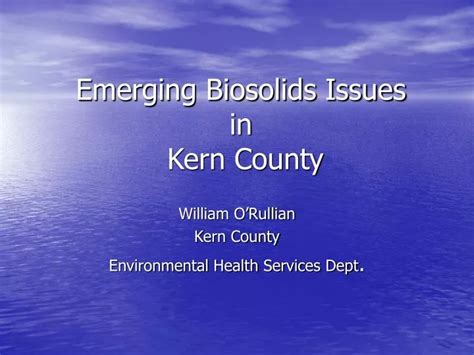 Ppt Emerging Biosolids Issues In Kern County Powerpoint Presentation