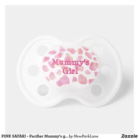 Pink Safari Pacifier Mummys Girl