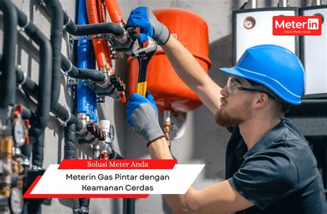 Gas Lebih Aman Dengan Meterin Pintar Meterin
