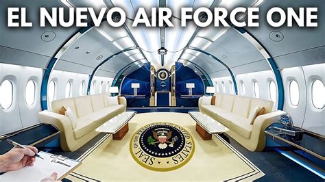 Así Es El Nuevo Air Force One Por Dentro Youtube