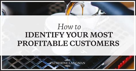 How To Identify Your Most Profitable Customers Ausmumpreneur