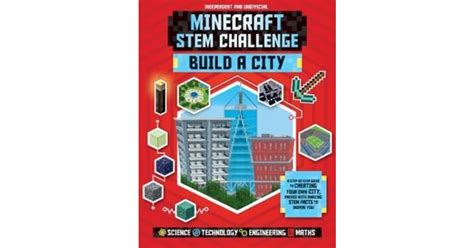 Minecraft Stem Challenge Build A City A Step By Step Guide To Creating