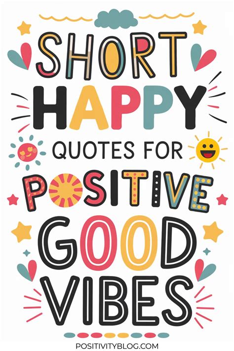 120 Short Happy Quotes For Positive Thoughts And Good Vibes About Life
