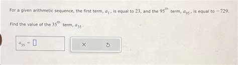 Solved For A Given Arithmetic Sequence The First Term A Chegg