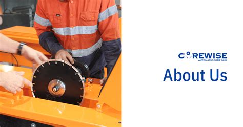 About Us Dynamics G Ex Corewise Auto Core Saw