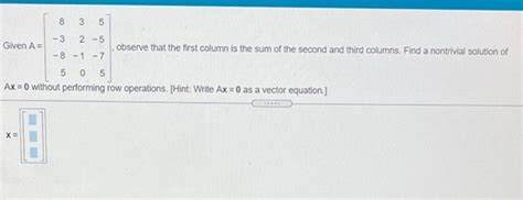 Solved 8 3 An 3 2 5 Given A Observe That The First Column