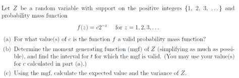 Solved Let Z Be A Random Variable With Support On The Chegg